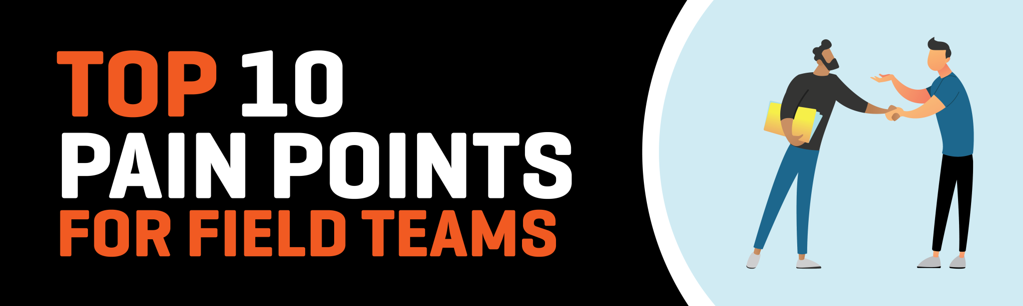 Top 10 Pain Points for Field Teams - Regulator